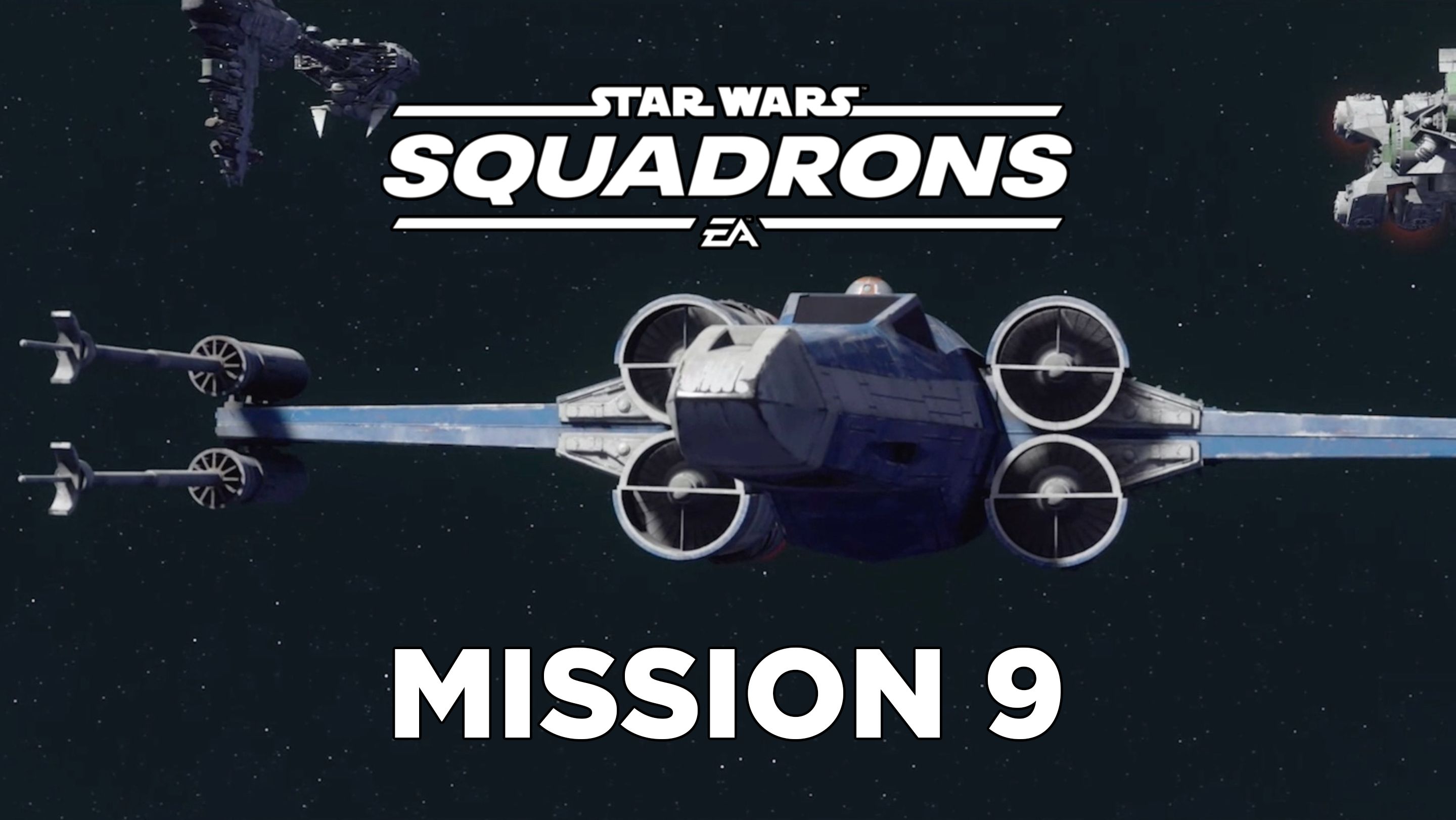 Star Wars: Squadrons – Mission 9: Chaos at Mon Cala walkthrough